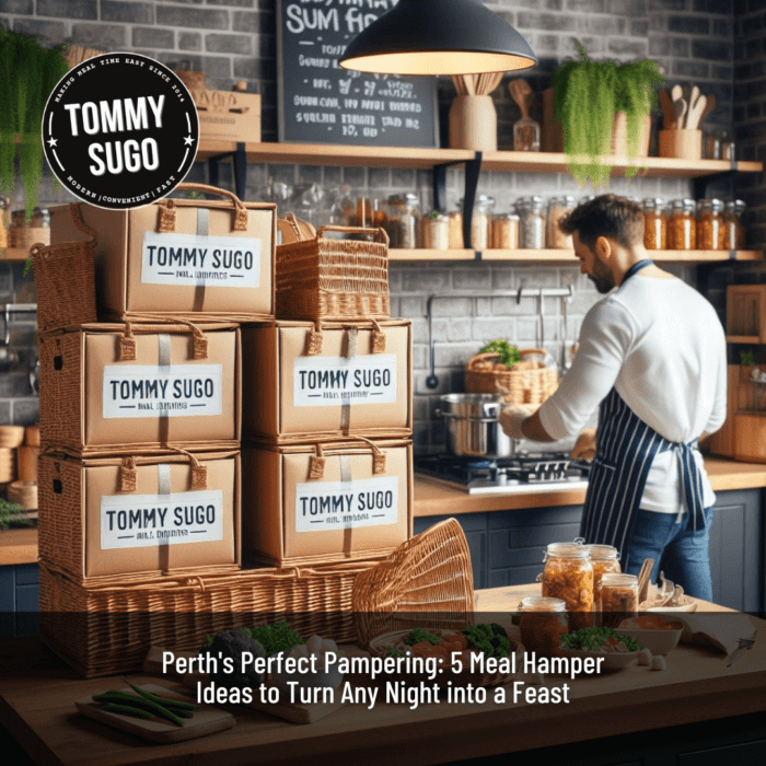 Perth's Perfect Pampering: 5 Meal Hamper Ideas to Turn Any Night into a ...
