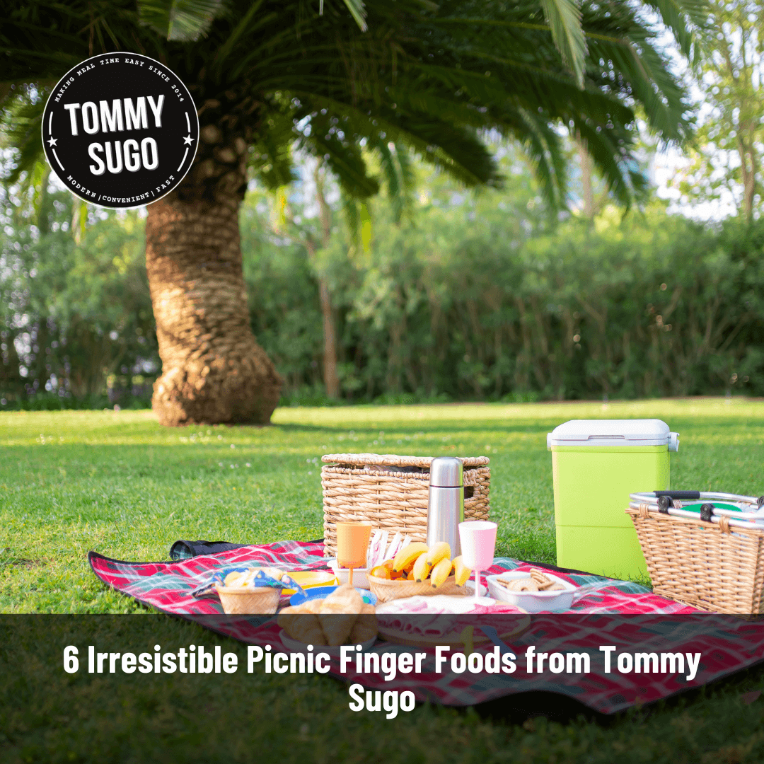 6 Irresistible Picnic Finger Foods from Tommy Sugo