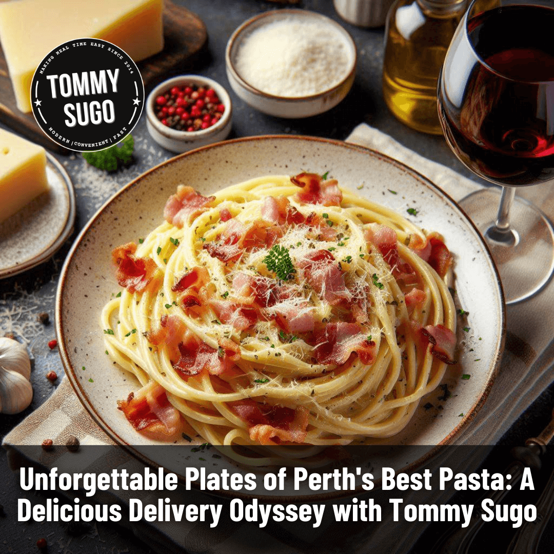 Unforgettable Plates of Perth's Best Pasta: A Delicious Delivery ...