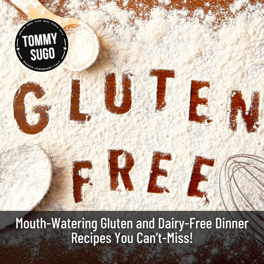 Gluten and Dairy-Free Dinner Recipes Tasty Meals You’ll Love